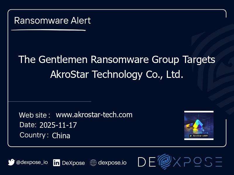 The Gentlemen Ransomware Group Targets AkroStar Technology Co., Ltd ...