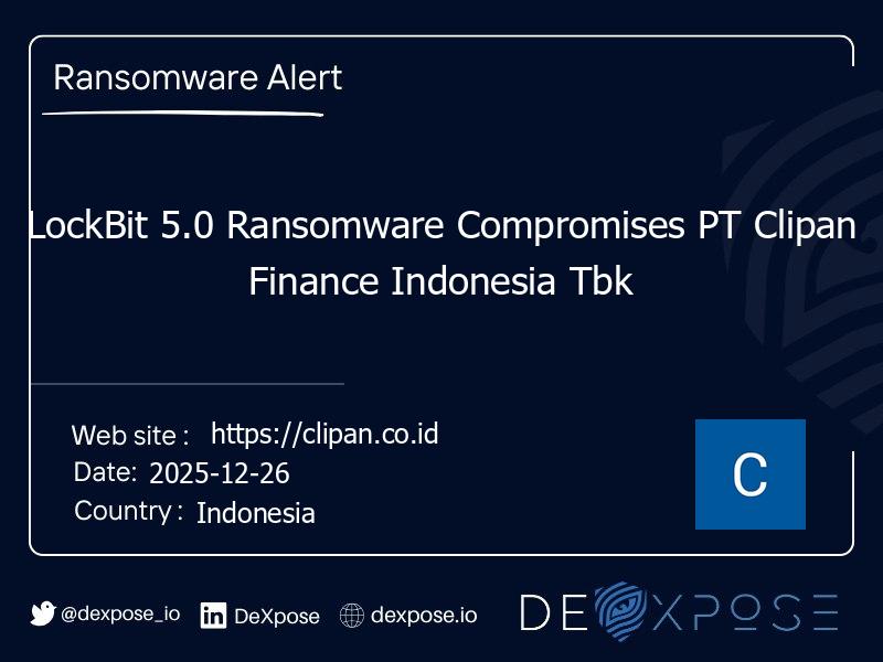 LockBit 5.0 Ransomware Compromises PT Clipan Finance Indonesia Tbk ...
