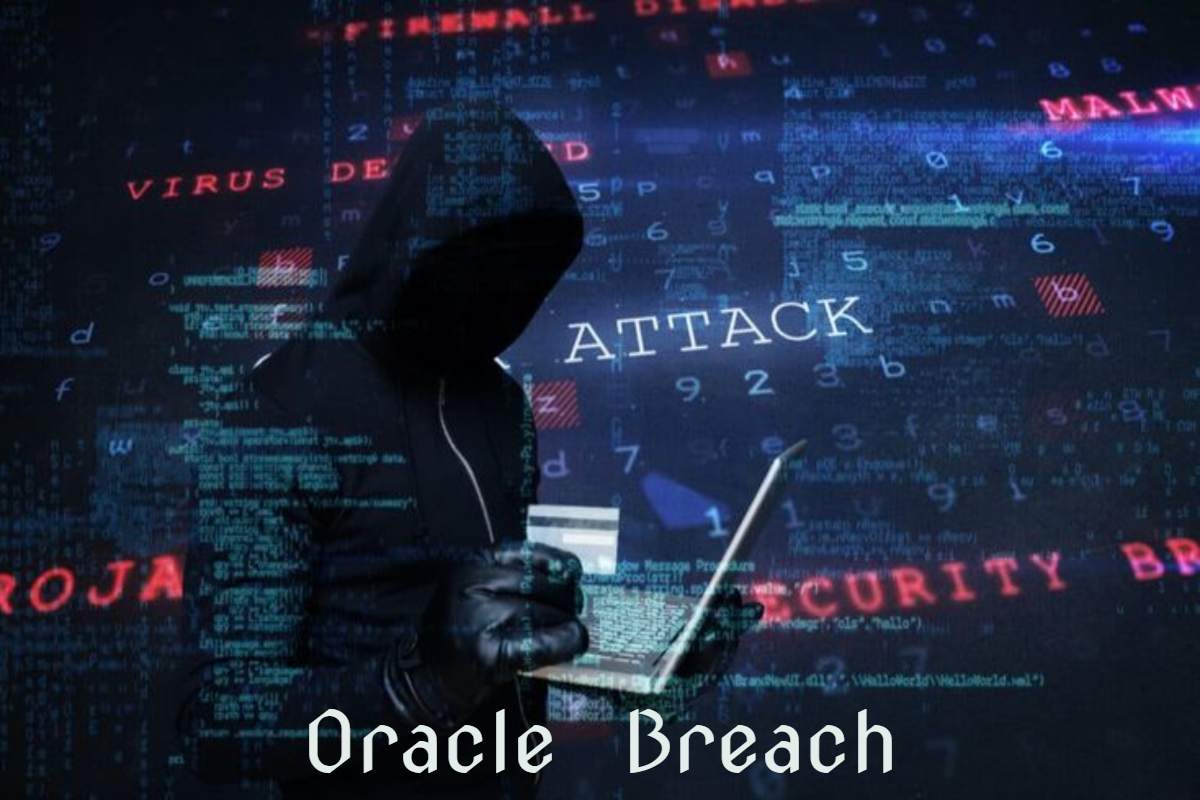 Oracle Data Breach What Happened and Why It Matters