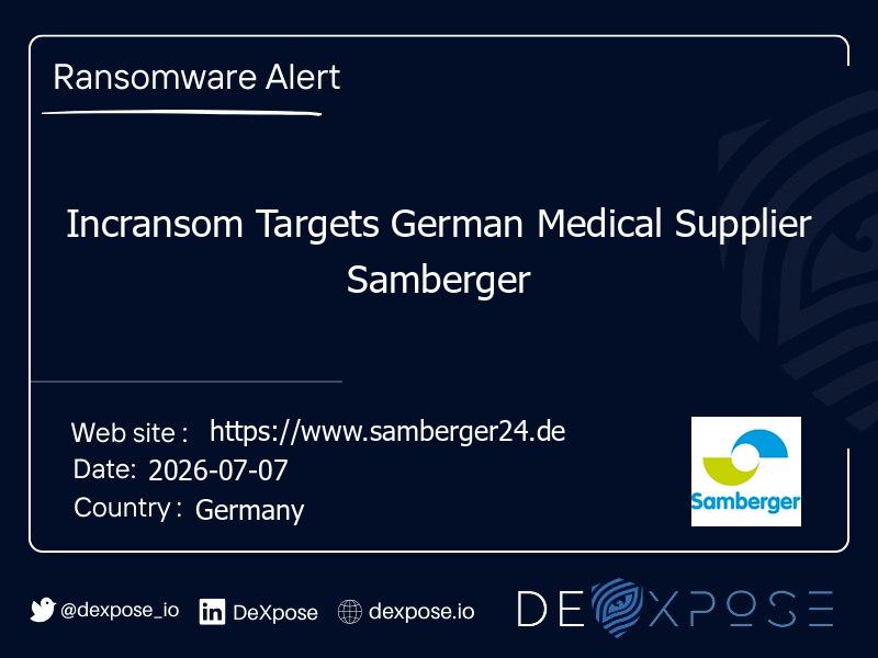 Incransom Targets German Medical Supplier Samberger - DeXpose